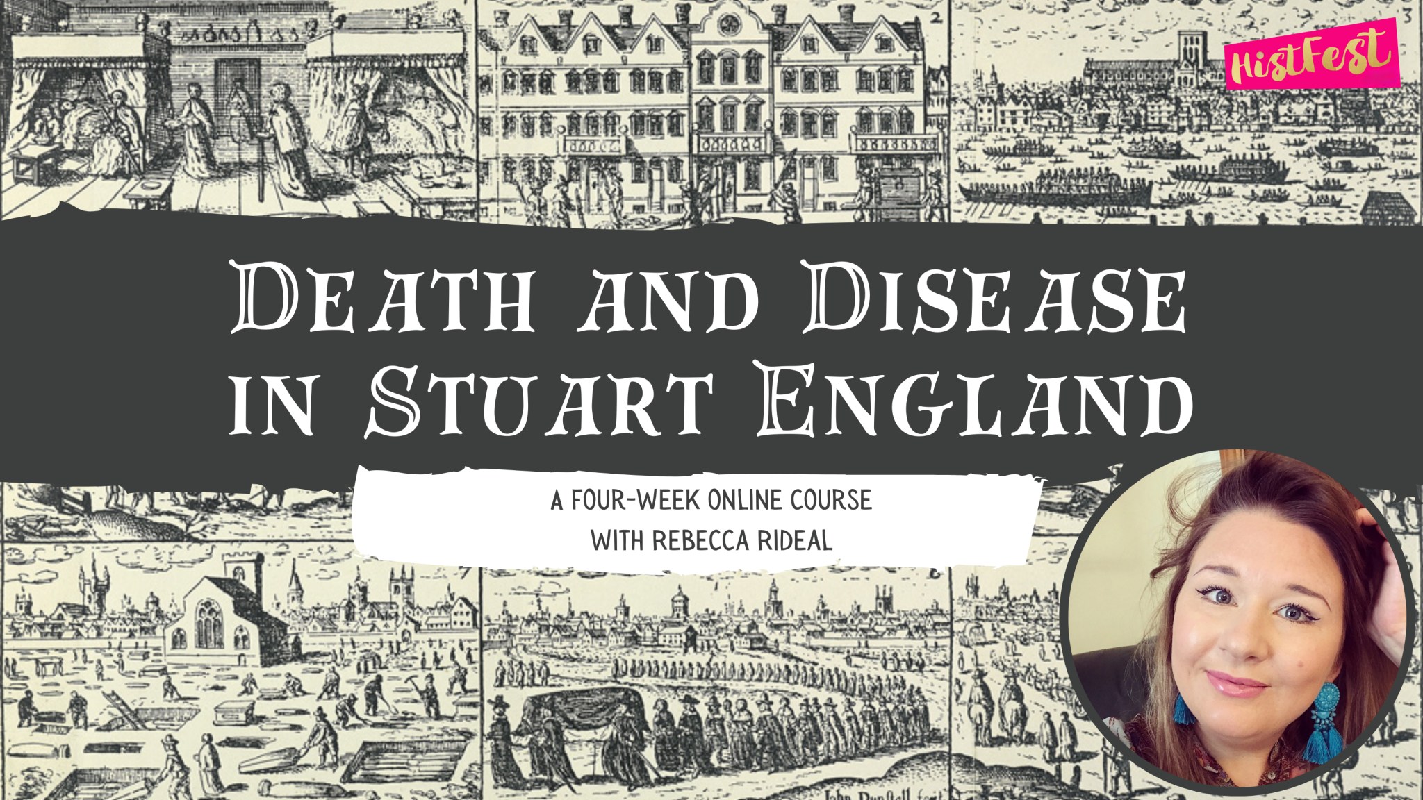 Death and Disease in Stuart England – HistFest